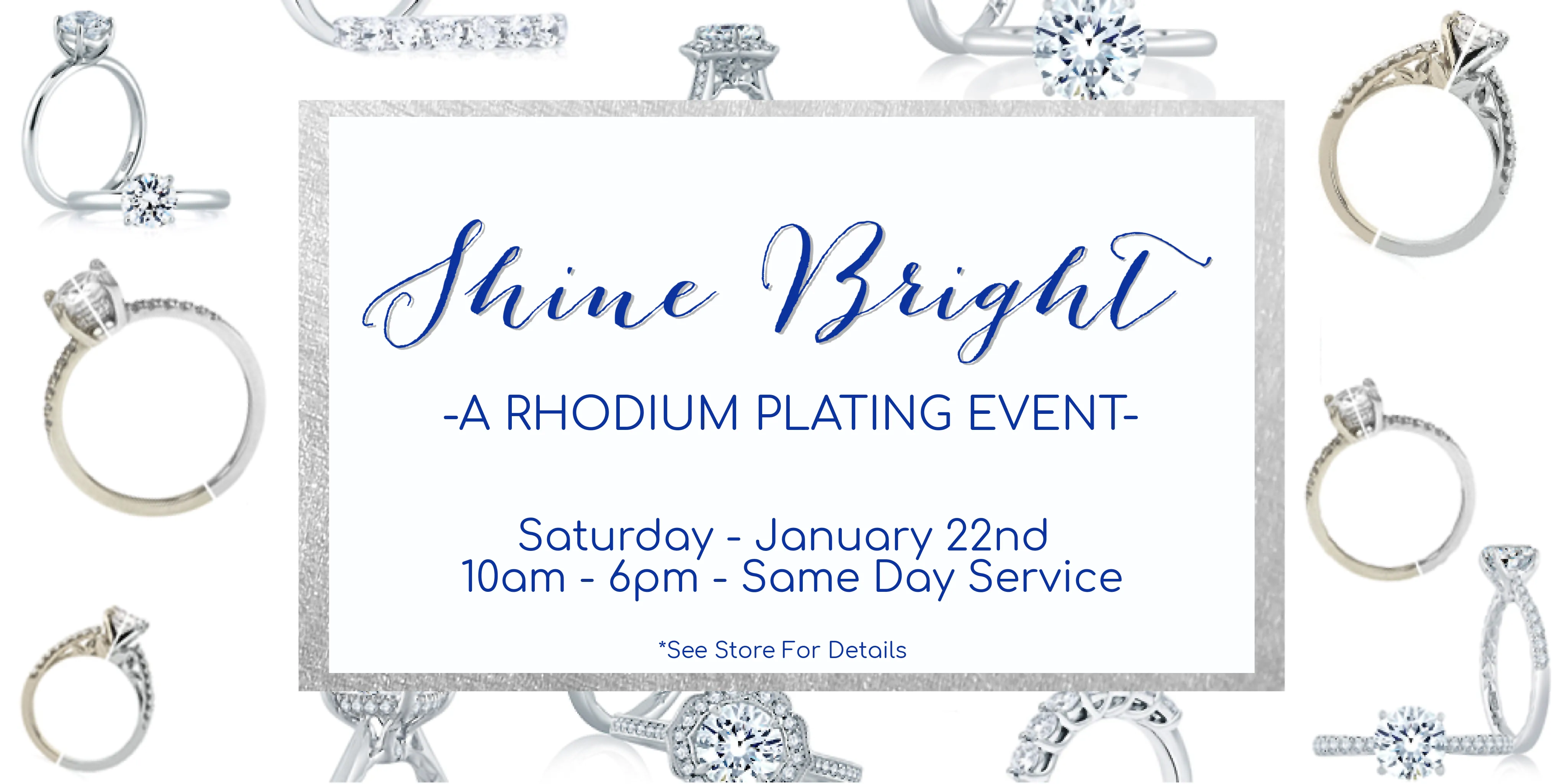 Shine Bright! A Rhodium Plating Event